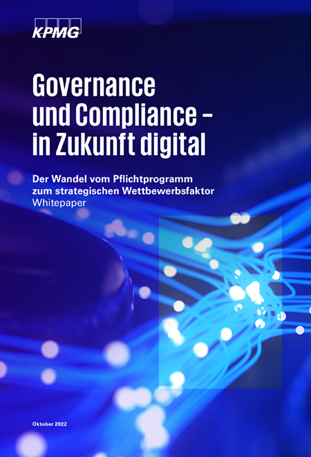 Governance und Compliance: in Zukunft digital - KPMG AG ... Governance und Compliance: in Zukunft digital - KPMG AG ...